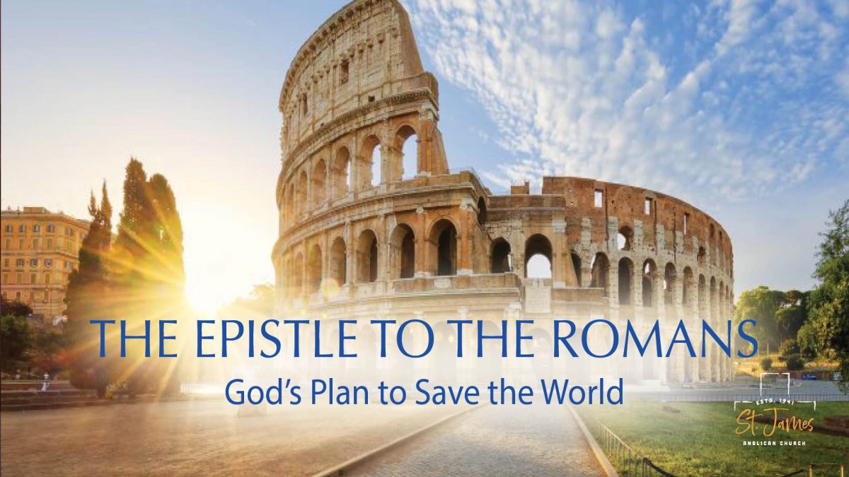 Epistle To The Romans - St. James Anglican Church | A Christian Church ...